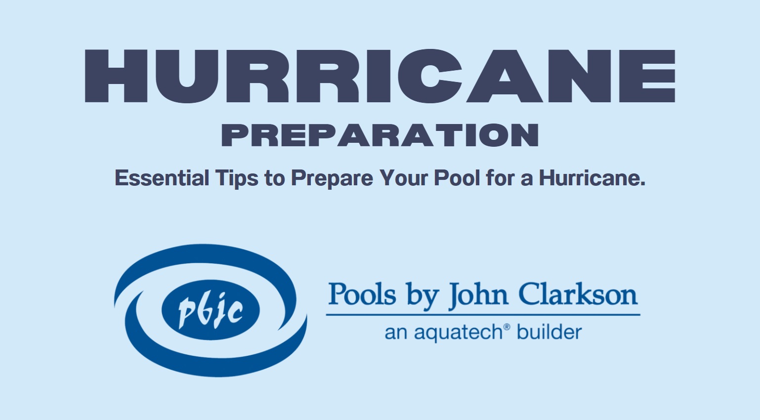 Essential Hurricane Preparedness Tips for Your Pool - Clarkson Pools